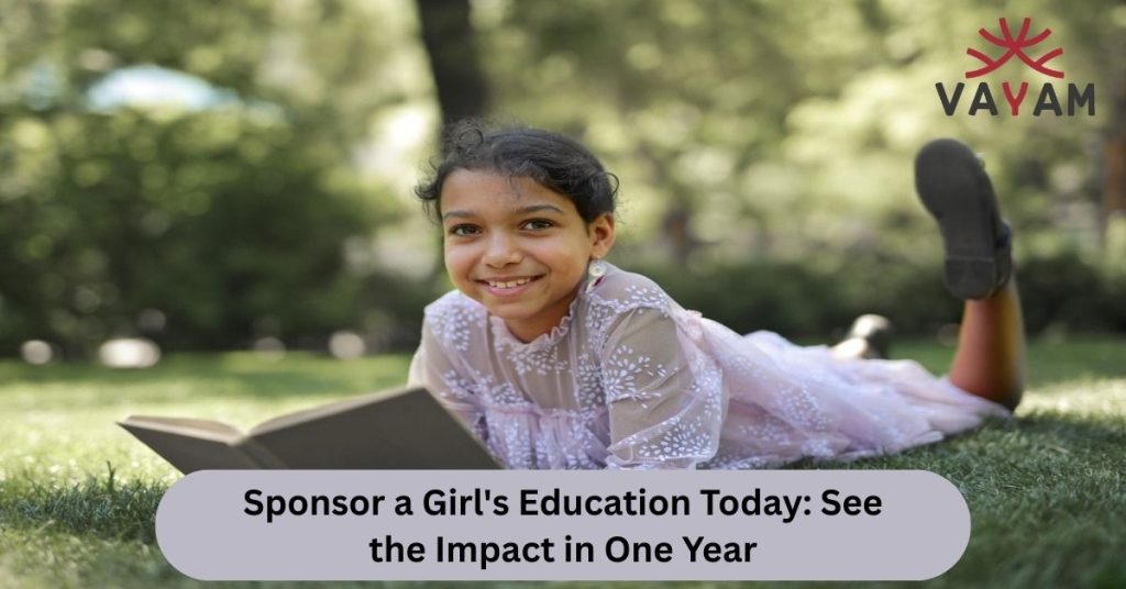 Sponsor a Girl's Education Today: See the Impact in One Year